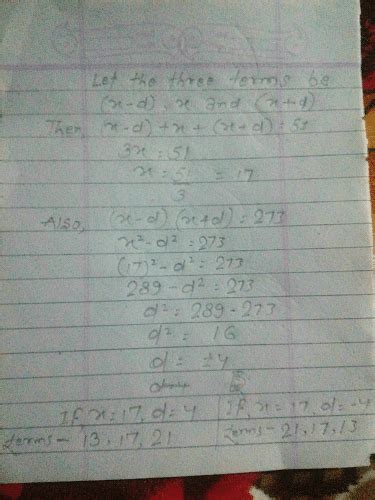 If The Sum Of Three Consecutive Terms Of An Ap Is 51 And The Product Of