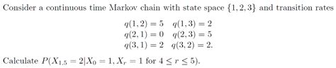 solved consider a continuous time markov chain with state