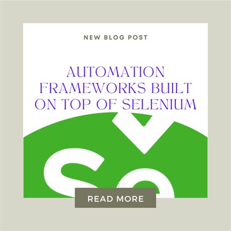 Automation Frameworks Built On Top Of Selenium