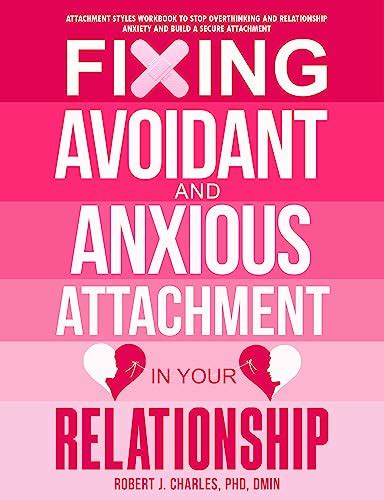 Fixing Avoidant And Anxious Attachment In Your Relationship | eReader Nation
