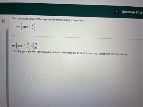 Solved Give The Exact Value Of The Expression Without Using