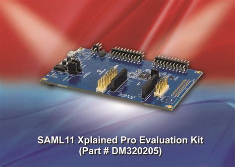 Gane Un Kit De Evaluación Sam L11 Xplained Pro De Microchip Revista Española De Electrónica