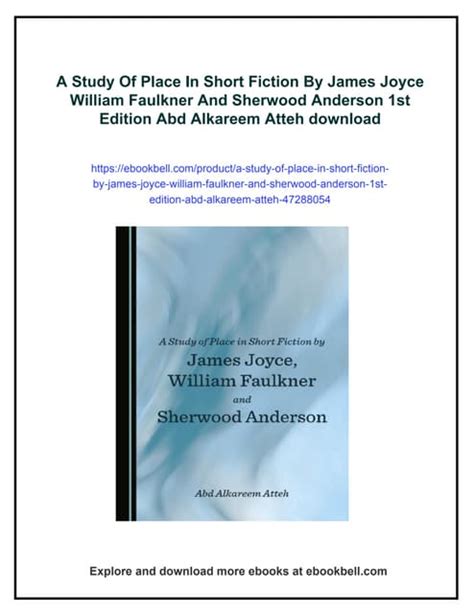 A Study Of Place In Short Fiction By James Joyce William Faulkner And