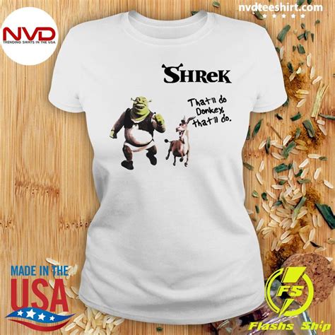 Pals Shrek Thatll Do Donkey Thatll Do Shirt Nvdteeshirt
