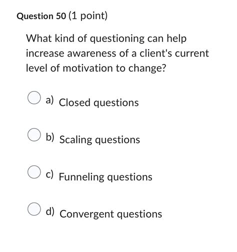 solved question 50 1 ﻿point what kind of questioning can