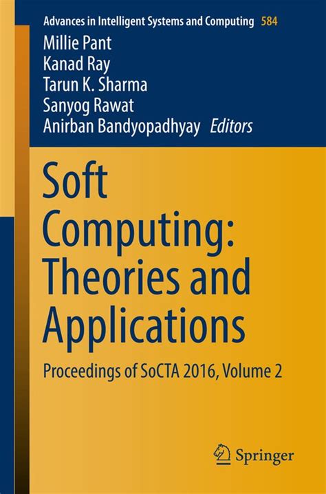 Soft Computing Theories And Applications 9789811056987 Boeken Bol