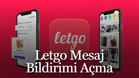 Letgo Mesaj Bildirimi Açma Letgo Bildirim Gelmiyor Bedavainternet