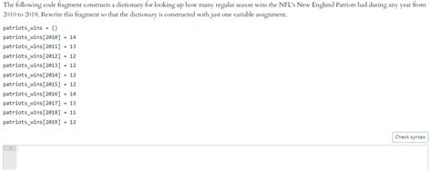 Solved The Following Code Fragment Constructs A Dictionary