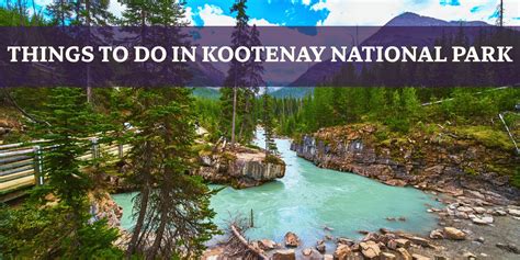 Best Things To Do In Kootenay National Park For Families Along The