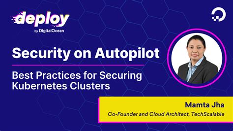 security on autopilot best practices for securing kubernetes clusters