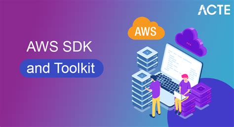 An Overview Of AWS SDK And Toolkit A Complete Guide With Best Practices Updated 2025