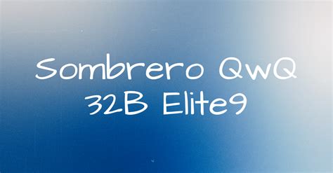 prithivmlmods sombrero qwq 32b elite9 featherless ai