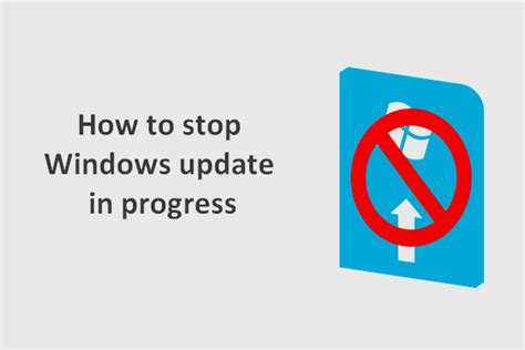 How To Stop A Windows Update While Its In Progress