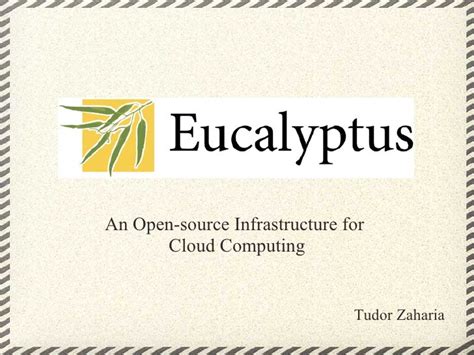 eucalyptus an open source infrastructure for cloud computing
