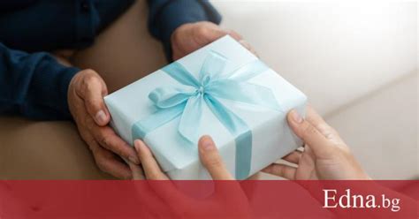 10 неща които НЕ трябва да подаряваме на любимите си хора Свободно време Edna Bg