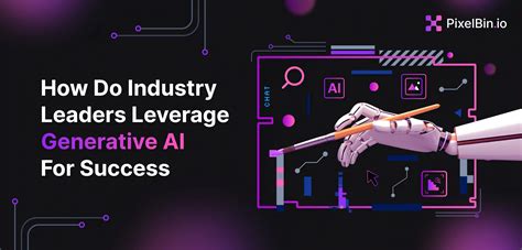 How Do Industry Leaders Leverage Generative AI For Success
