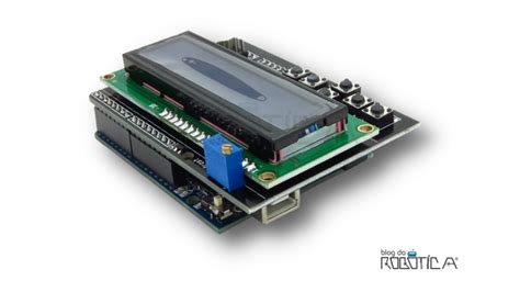 Como Utilizar O Shield Display 16×02 Lcd Com Teclado No Arduino Blog Da Robótica