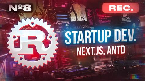Создаем проект 8 NEXT JS ANTD Программирование на Rust TS JS YouTube