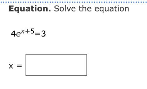 Solved Equation Solve The Equation Ex Chegg Com