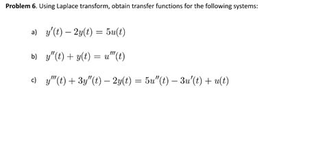 solved problem 6 using laplace transform obtain transfer
