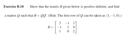 Solved Exercise B Show That The Matrix B Given Below Is Chegg