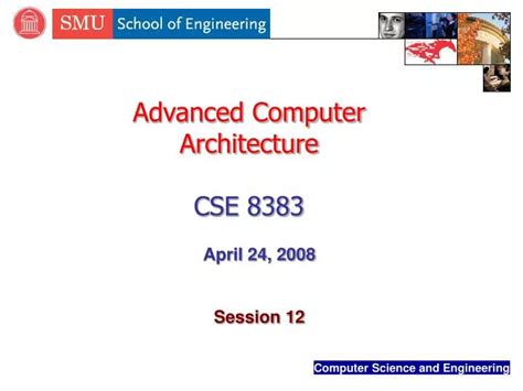Ppt Advanced Computer Architecture Cse 8383 Powerpoint Presentation