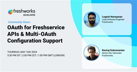 community hours 16th may 2024 oauth for freshservice apis and multi