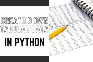 Python Tabulate Module How To Easily Create Tables In Python AskPython