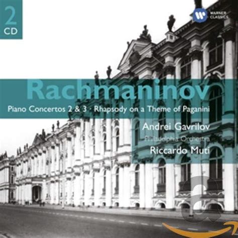 Rachmaninoff Andrei Gavrilov Philadelphia Orchestra Riccardo Muti