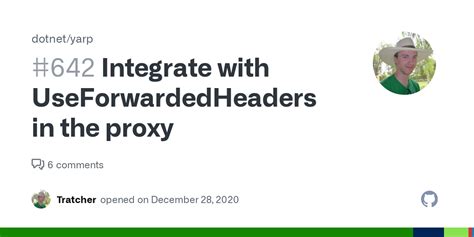 Integrate With Useforwardedheaders In The Proxy · Issue 642 · Dotnet
