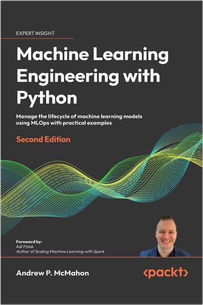 قیمت و خرید کتاب Machine Learning Engineering With Python