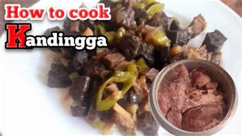 Kandingga Easy Pissy Delicious Recipe Youtube