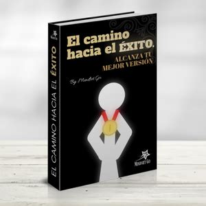El Camino Hacia El Éxito