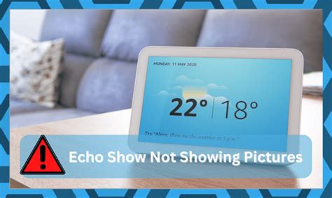 Ways To Fix Echo Show Not Showing Pictures DIY Smart Home Hub
