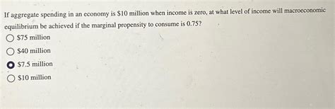 Solved If Aggregate Spending In An Economy Is 10 ﻿million