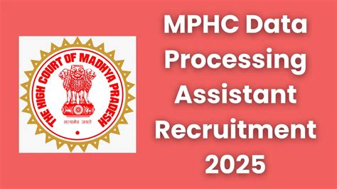 Mphc Data Processing Assistant Recruitment 2025 Notification And Online