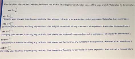 Solved Use The Given Trigonometric Function Value Of To Find Chegg