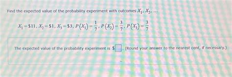 Solved Find The Expected Value Of The Probability Experiment Chegg