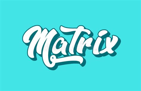 Matrix Hand Written Word Text For Typography Design Stock Vector Illustration Of Matrix