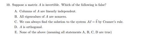 Solved 10 Suppose A Matrix A Is Invertible Which Of The