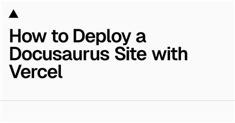 How To Deploy A Docusaurus Site With Vercel