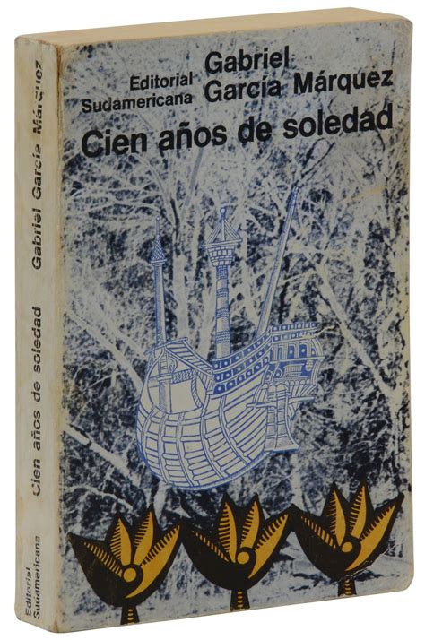 Cien Anos de Soledad (One Hundred Years of Solitude) by Garcia Marquez ...
