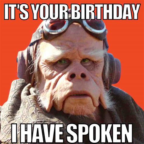 30 Epic Star Wars Birthday Memes From Heroic To Hilarious