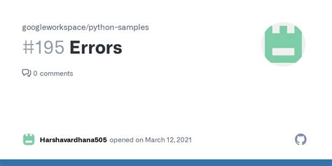 Errors Issue Googleworkspace Python Samples GitHub