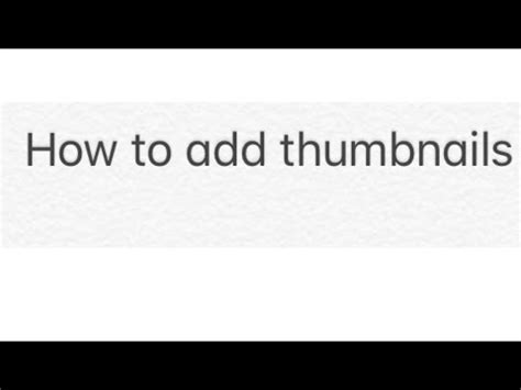 How To Add Thumbnails YouTube