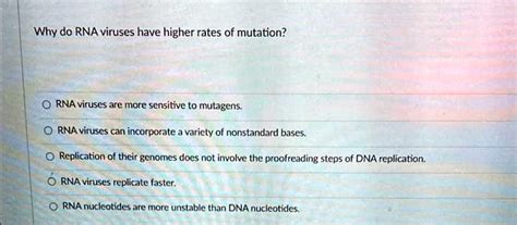 Why Do Rna Viruses Have Higher Rates Of Mutation Rna Viruses Are