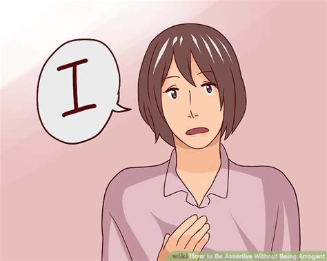 How To Be Assertive Without Being Arrogant With Pictures
