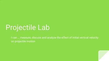Projectile Lab Slides By Ms Gallegos Fun Physics TPT