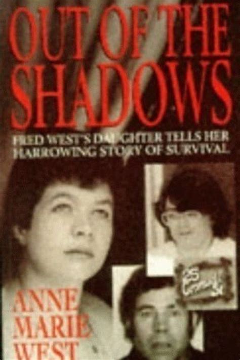 Out Of The Shadows Fred West S Daughter Tells Her Harrowing Story Of