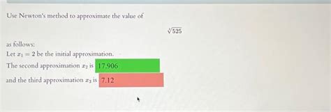 Solved Use Newton S Method To Approximate The Value Of Chegg